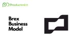 The Brex Business Model – How Does Brex Work & Make Money?