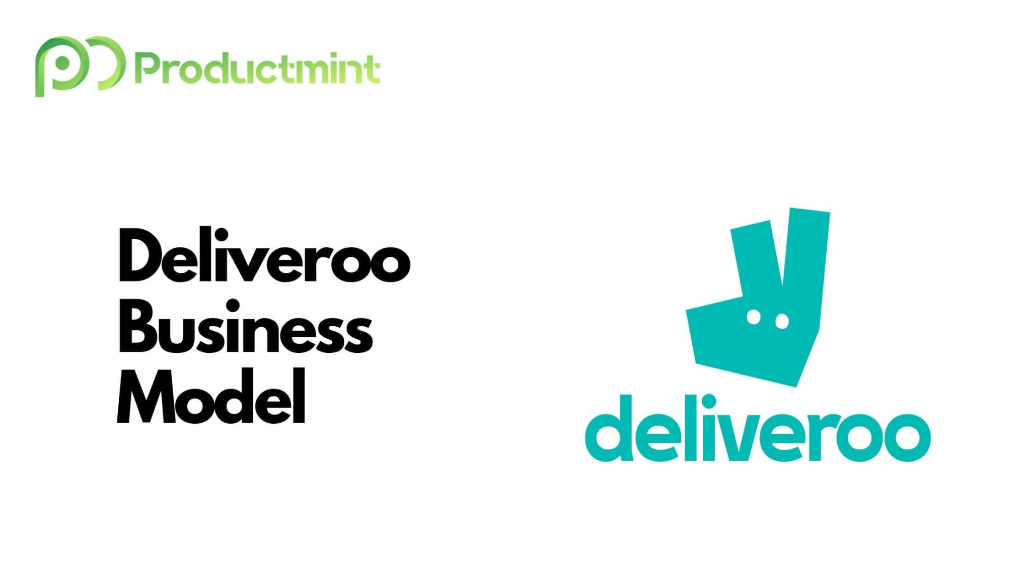The Deliveroo Business Model – How Does Deliveroo Work & Make Money?