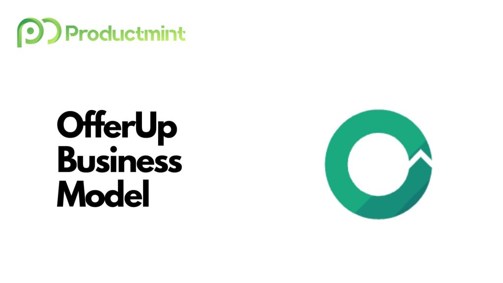 How Does OfferUp Make Money? Dissecting Its Business Model