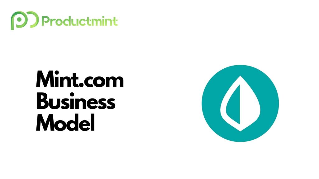 How Does Mint Make Money? Dissecting Its Business Model