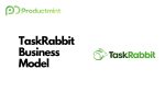 How Does TaskRabbit Make Money? Analyzing Its Business Model