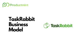 How Does TaskRabbit Make Money? Analyzing Its Business Model