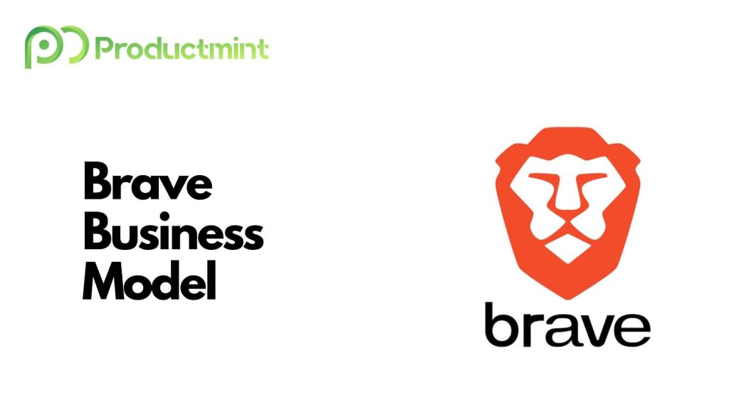 How Does Brave Make Money? Analyzing The Browser's Business Model