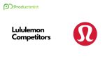 Lululemon Competitors Analysis: 15 Apparel Giants To Watch Out For