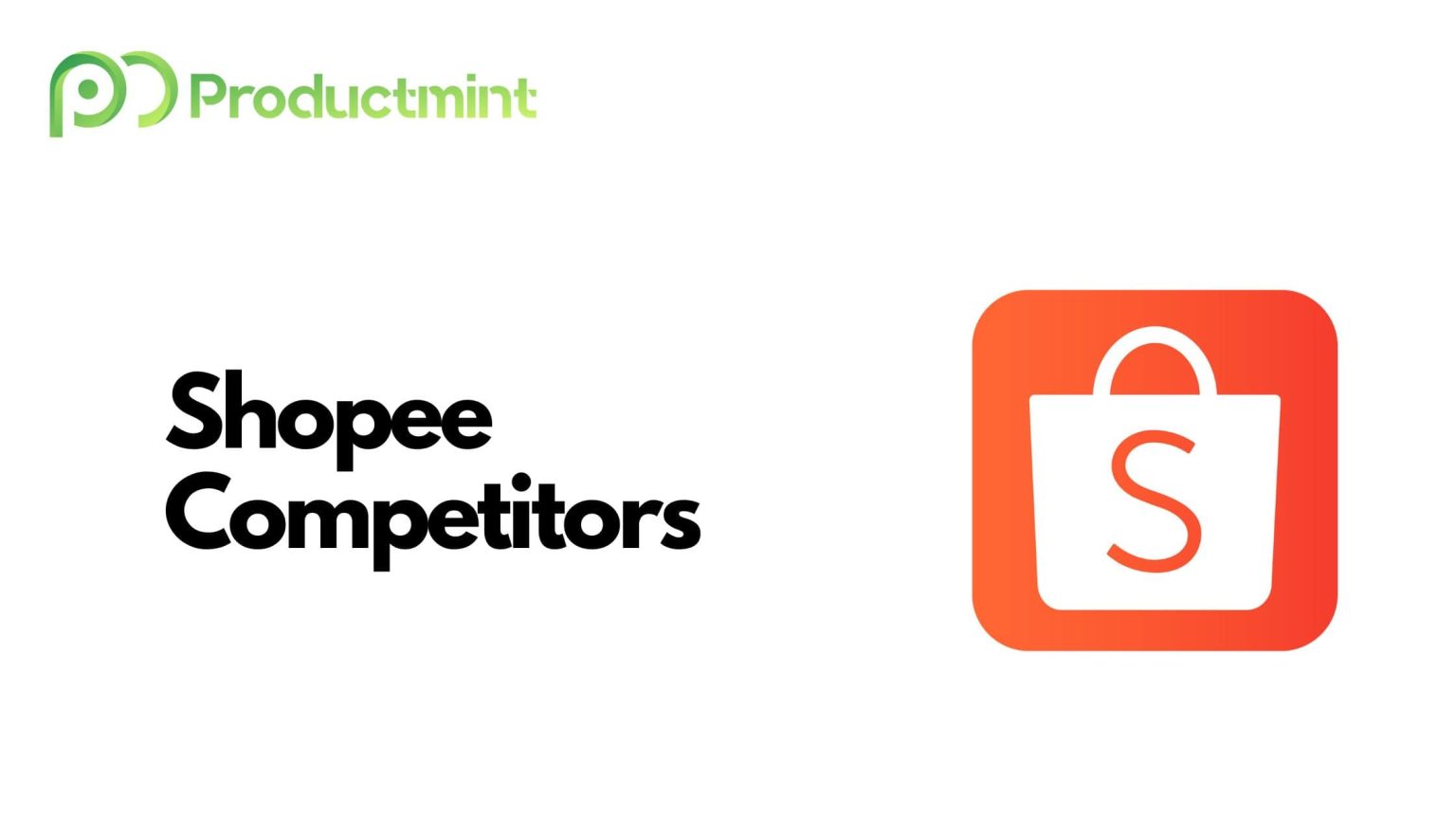 Shopee Competitors: Ranking Its 10 Biggest Rivals In Southeast Asia