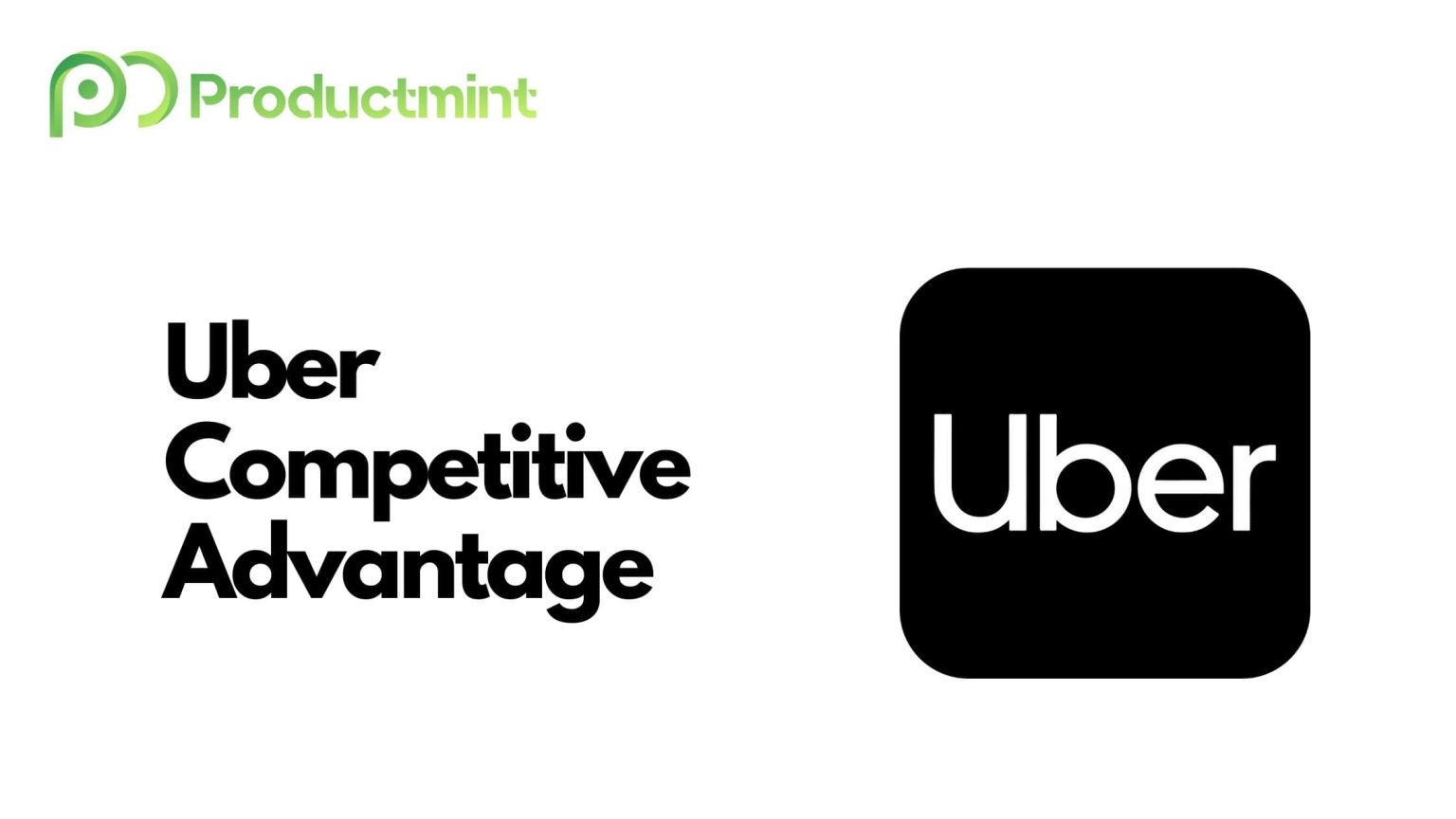 Uber's 4 Biggest Competitive Advantages
