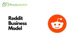 How Does Reddit Make Money? Dissecting Its Business Model