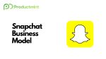 How Does Snapchat Make Money? Dissecting Its Business Model